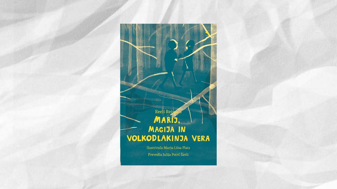 Reeli Reinaus: Marij, magija in volkodlakinja Vera - PIL - odPILjeno dober!