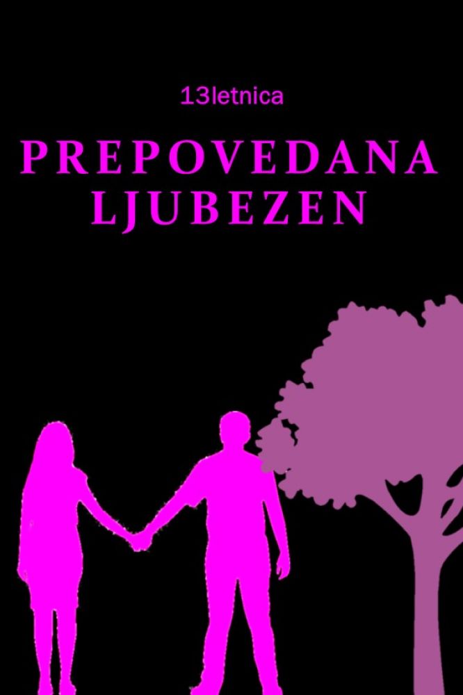 Hvalilnica - PREPOVEDANA LJUBEZEN - 13letnica - PIL - odPILjeno dober!